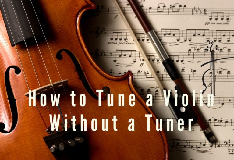 A Beginner's Guide On How To Tune A Violin Without A Tuner : Find The ...